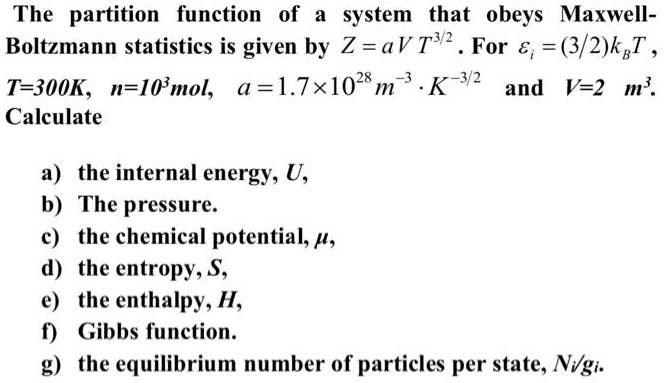 SOLVED: The partition function of system that obeys Maxwell- Boltzmann ...