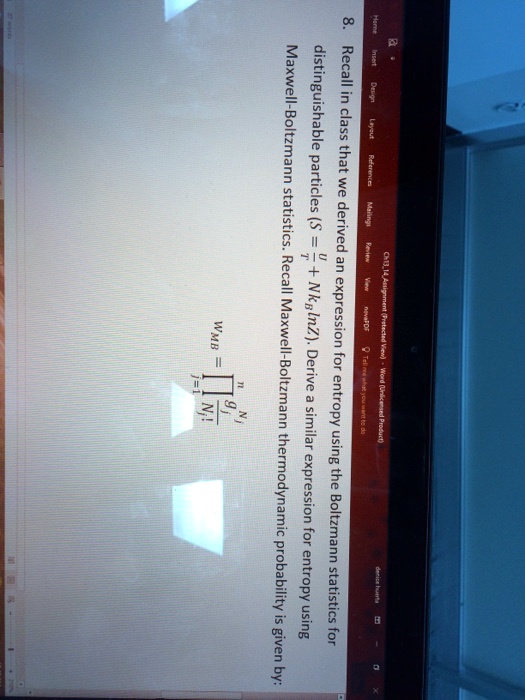 8. Recall in class that we derived an expression for entropy using the ...