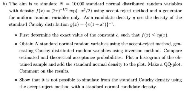 SOLVED: R Code please !! The aim is to simulate N = 10000 standard normal distributed random ...