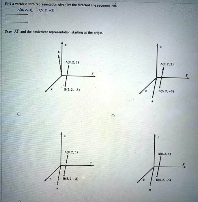 SOLVED: Find vector with representation given by the directed line ... SOLVED: Find vector with representation given by the directed line ...