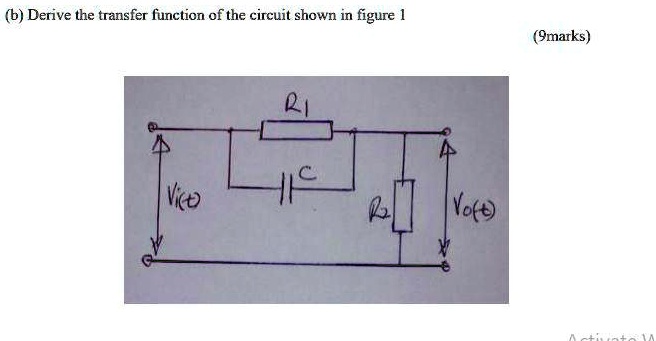 SOLVED: (b) Derive the transfer function of the circuit shown in Figure 9. (9 marks) Vcb Voke)
