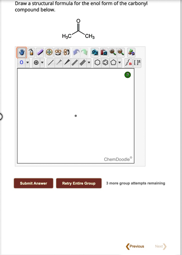 Draw a structural formula for the enol form of the carbonyl compound ...