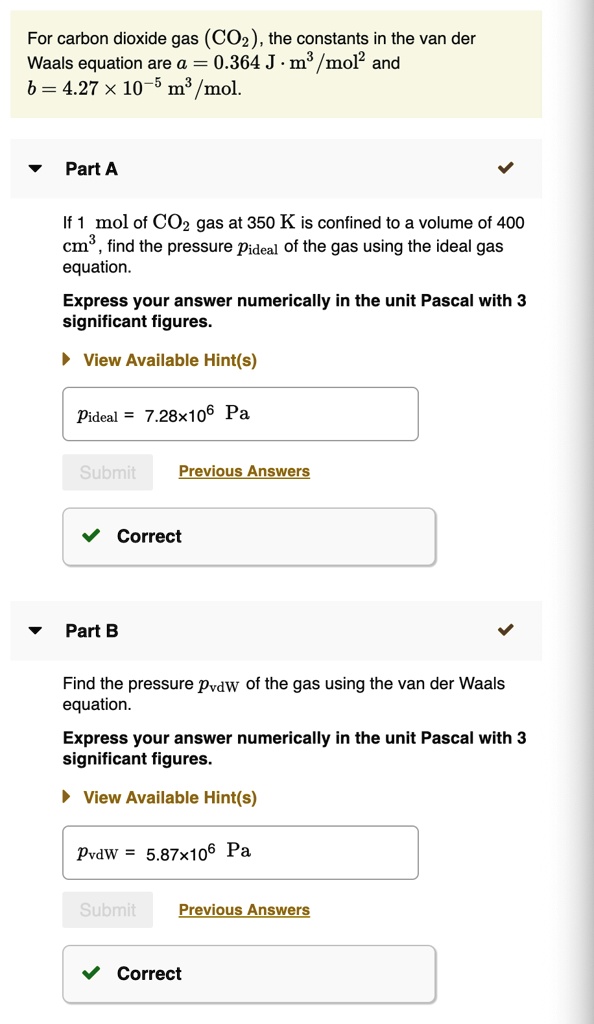 SOLVED: For carbon dioxide gas (CO2), the constants in the van der ...