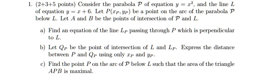 SOLVED:(2+3+5 points) Consider the parabola P of equation y 12 and the ...