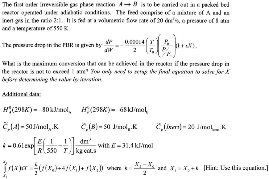 Solved The First Order Irreversible Gas Phase Reaction A B Is To Be