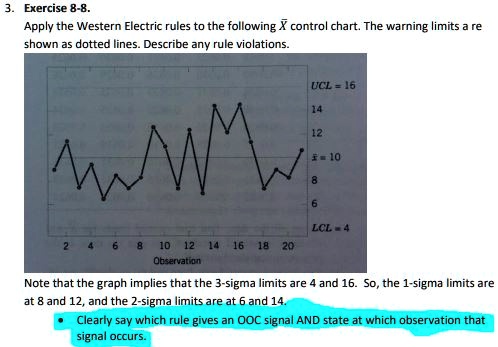 3. Exercise 8-8. Apply the Western Electric rules to the following X̅ ...