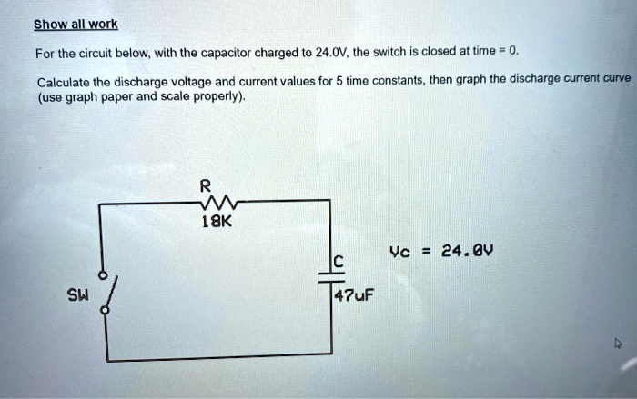 SOLVED: For the circuit below, with the capacitor charged to 24.0V, the ...