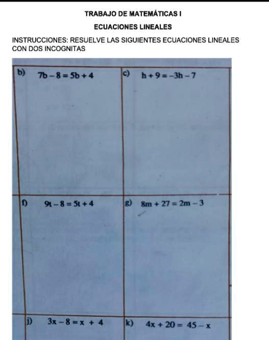 SOLVED: RESUELVE LAS SIGUIENTES ECUACIONES LINEALES CON DOS INCOGNITAS ... SOLVED: RESUELVE LAS SIGUIENTES ECUACIONES LINEALES CON DOS INCOGNITAS ...