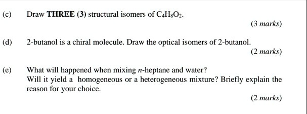 SOLVED: Draw THREE (3) structural isomers of C-HsOz marks) 2-butanol is chiral molecule: Draw ...