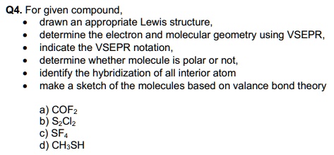 SOLVED: Q4. For a given compound, draw an appropriate Lewis structure, determine the electron ...