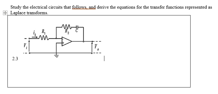 SOLVED: Study the electrical circuits that follows, and derive the ...