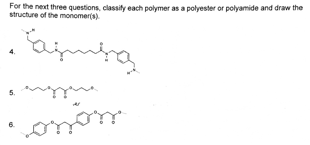 SOLVED: For the next three questions , classify each polymer as a ...