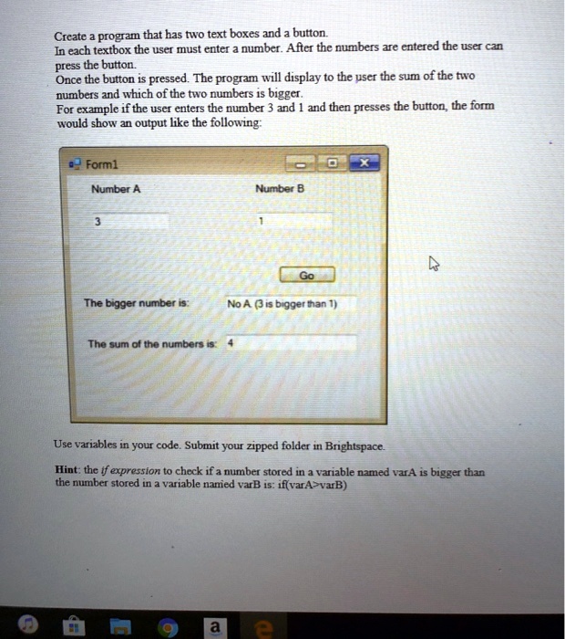 Solved Create A Program That Has Two Text Boxes And A Button In Each Textbox The User Must