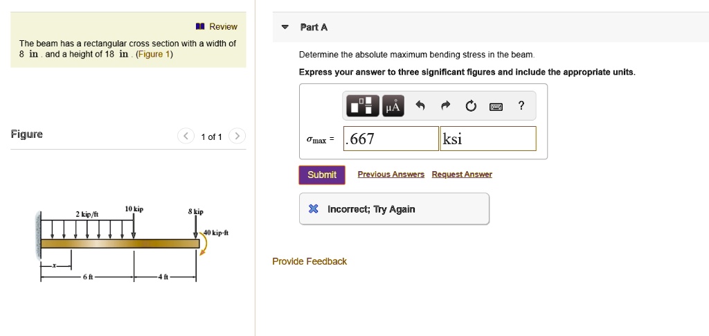 Review Part A The beam has a rectangular cross section with a width of ...