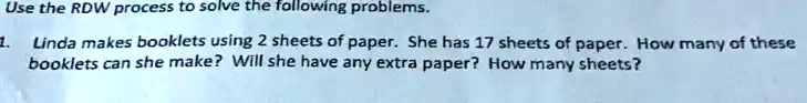 SOLVED: Use the RDW process [0 solve tne following problems Linda makes ...