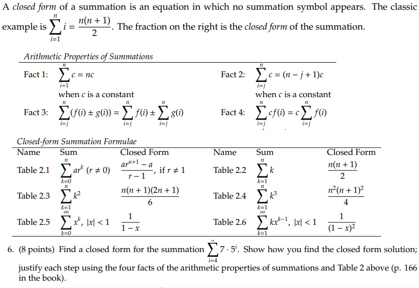 a closed form of a summation is an equation in which no summation ...
