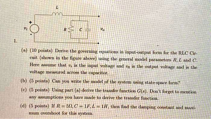 Solved 1 A 10 Points Derive The Governing Equations In Input Output Form For The Rlc Circuit 4051