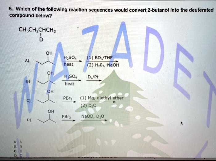 6. Which of the following reaction sequences would convert 2-butanol ...