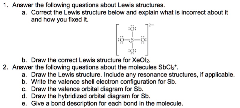 SOLVED: Answer the following questions about Lewis structures: a ...