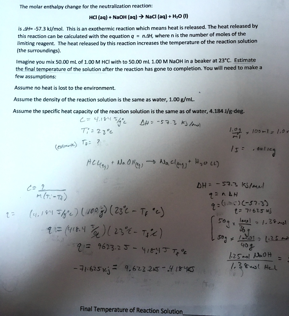 The molar enthalpy change for the neutralization reaction: HCl (aq) + NaOH (aq) â†’ NaCl (aq ...