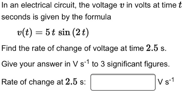SOLVED: In an electrical circuit; the voltage v in volts at time t ...
