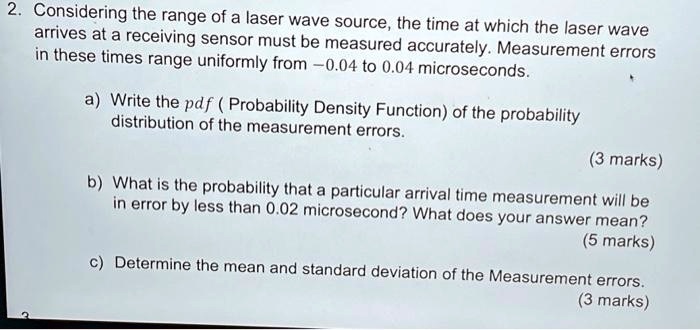 SOLVED: Considering the range of a laser wave source, the time at which ...