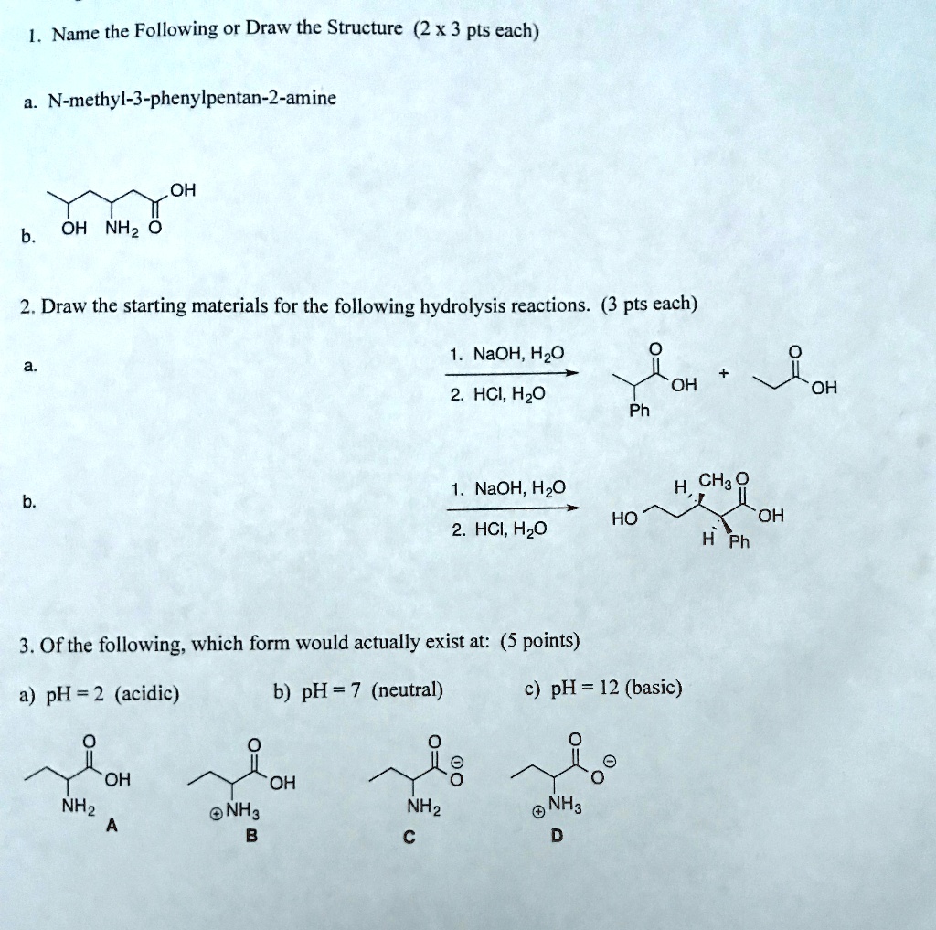 SOLVED: Name the Following or Draw the Structure (2 x 3 pts each) N-methyl-3-phenylpentan-2 ...