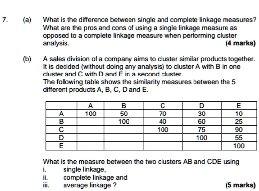 7. (a) What is the difference between single and complete linkage ...