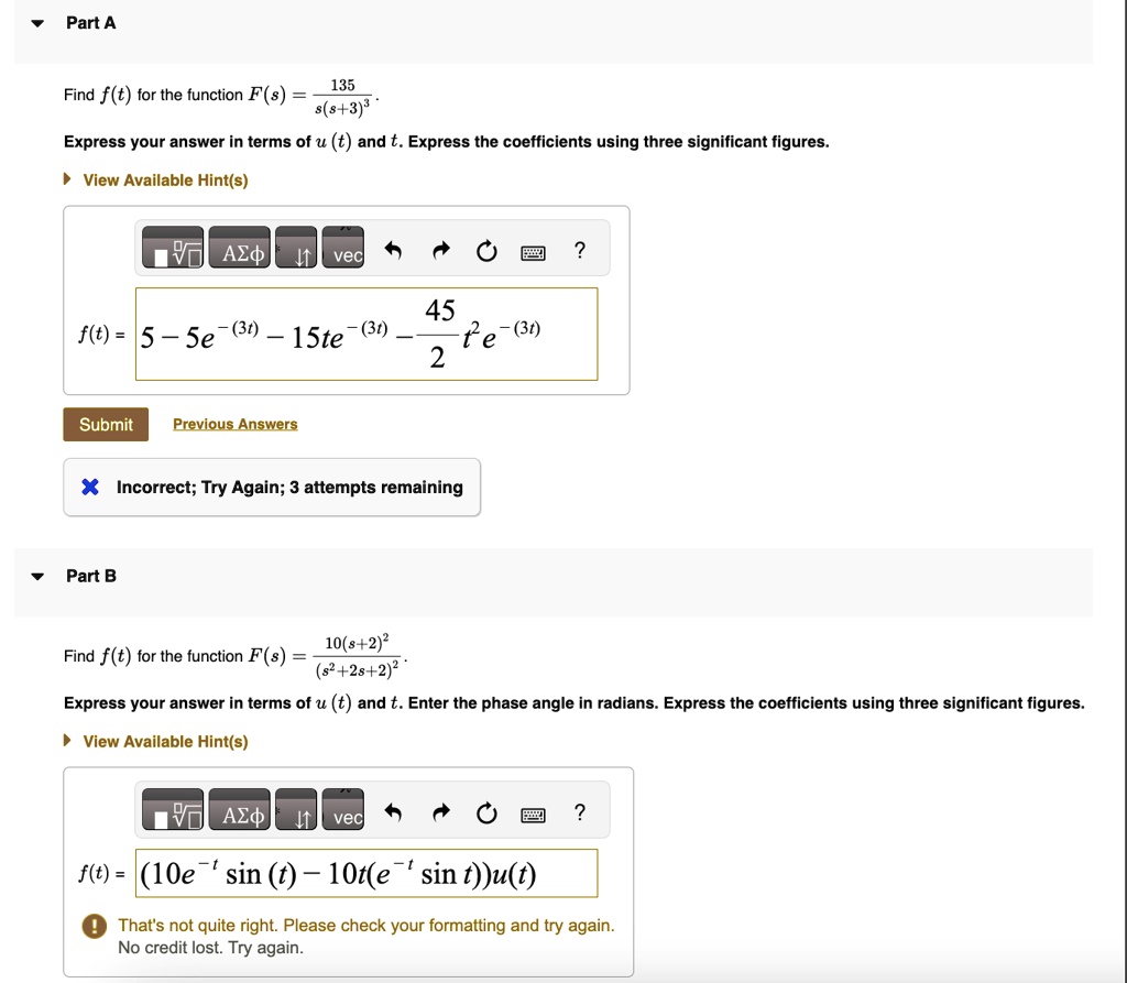 Part A 135 Find f(t) for the function F(s) = (135)/(s(s+3)^3) Express ...