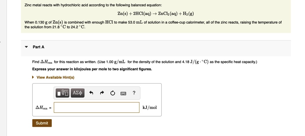 SOLVED: Zinc metal reacts with hydrochloric acid according to the ...