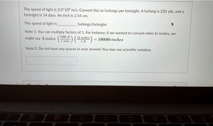 the speed of light is 30108 ms convert this t0 furlongs per fortnight a ...
