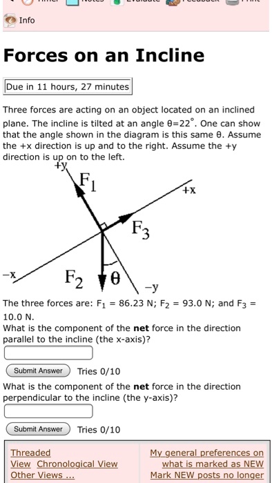 SOLVED: Forces on an Incline Due in 11 hours 27 minutes Three forces ...