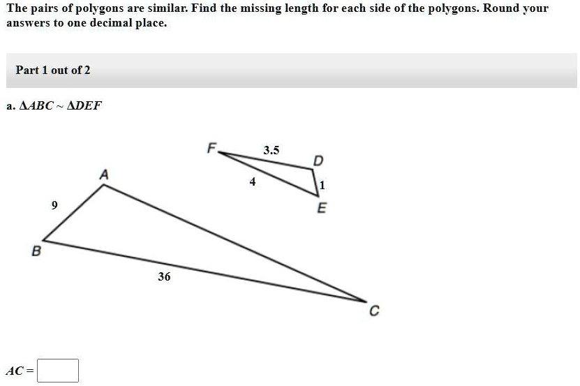 SOLVED: The pairs of polygons are similar: Find the missing length for each side of the polygons ...