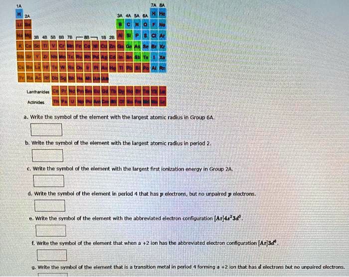 SOLVED: hello! please hell asap!!!! a.Write the symbol of the element with the largest atomic ...