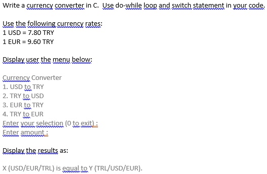 write a currencx converter in c use do while loop and switch statement ...