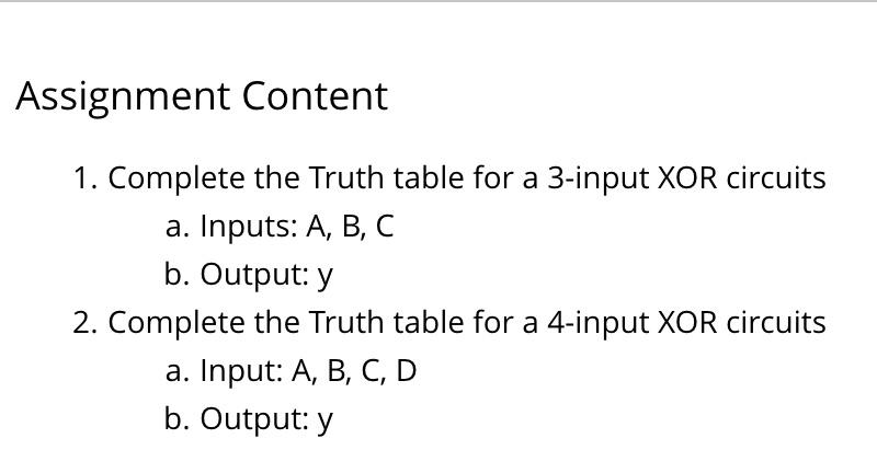 SOLVED: Assignment Content 1. Complete the Truth table for a 3-input ...