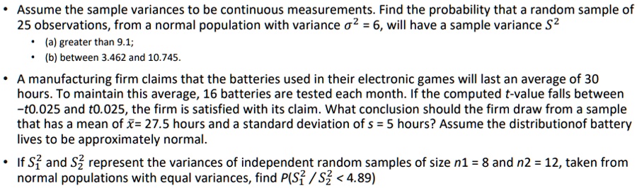 SOLVED: Assume the sample variances to be continuous measurements. Find ...