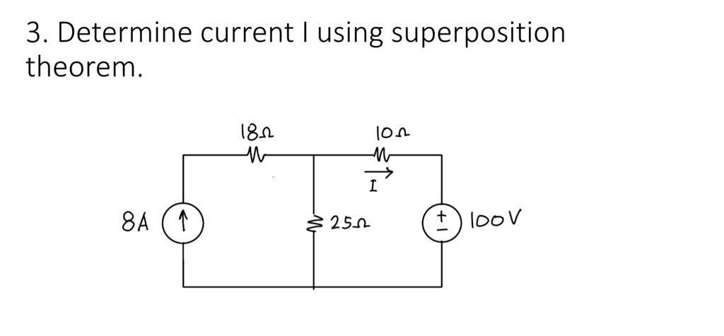 3. Determine current I using superposition theorem.