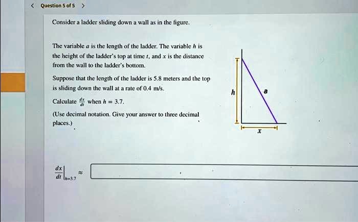 SOLVED: Texts: Question 5 of 5 Consider a ladder sliding down a wall as ...