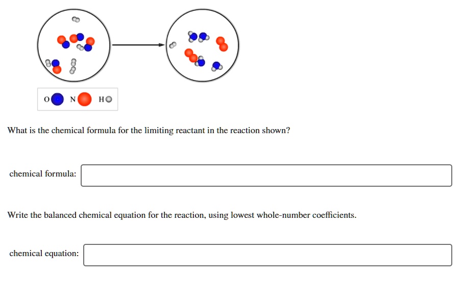 O N HO What is the chemical formula for the limiting reactant in the ...
