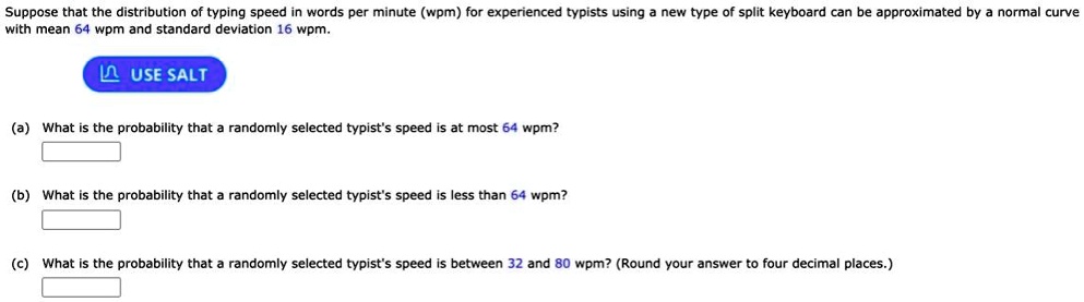 SOLVED: Suppose that the distribution of typing speed in words per ...