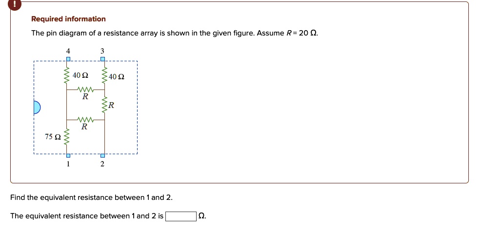 SOLVED: Required information The pin diagram of a resistance array is shown in the given figure ...