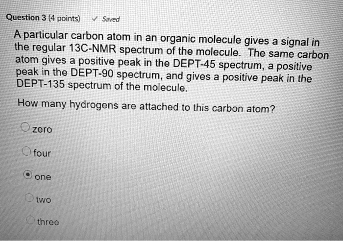 question 3 4 points saved aparticular carbon atom in an organic ...