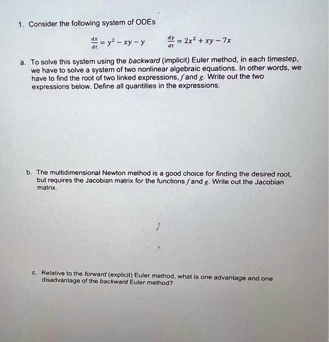 Solved 1 Consider The Following System Of Odes 4xy2 Xy Y Ay2xxy 7x Jp Jp A To Solve This