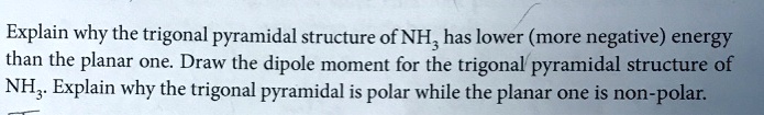 explain why the trigonal pyramidal structure of nh has lower more ...