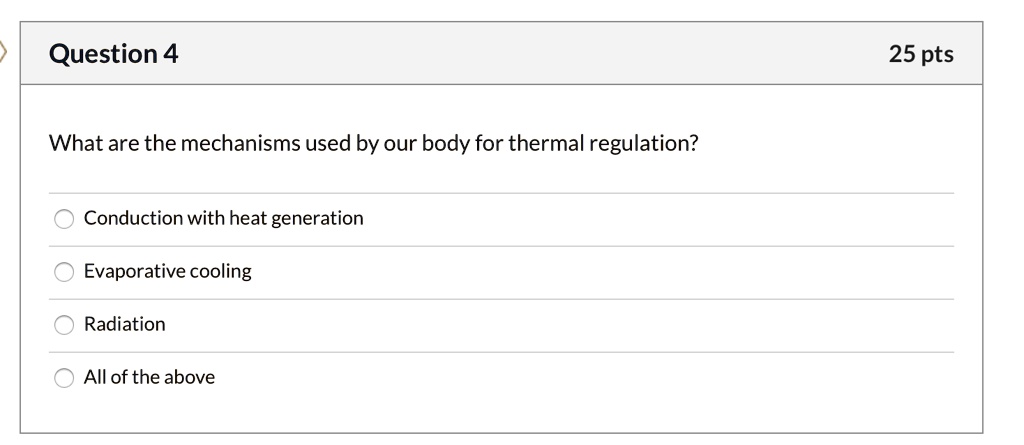 SOLVED: Question 4 25 pts What are the mechanisms used by our body for ... SOLVED: Question 4 25 pts What are the mechanisms used by our body for ...