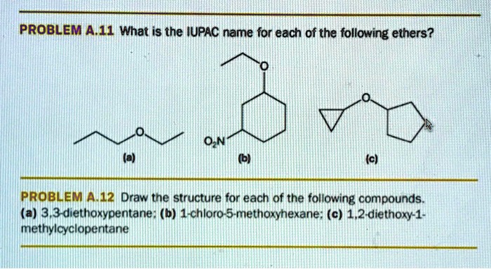 SOLVED: PROBLEM A.11 What is the IUPAC name for each of the following ...