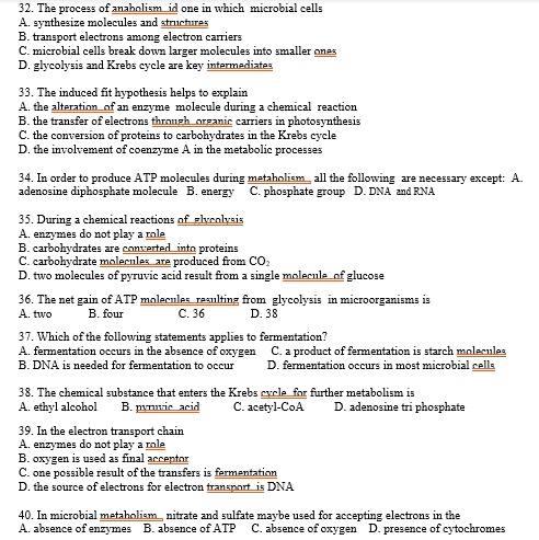 32. The process of anabolism id one in which microbial cells A ...