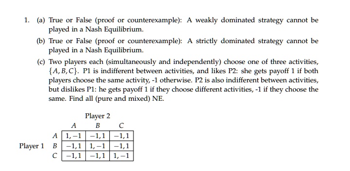 Solved Game Theory Please Answer The Question In Details 1a True Or False Proof Or