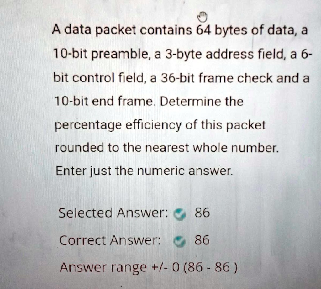A Data Packet Contains 64 Bytes Of Data A 10 Bit Preamble A 3 Byte Address Field A 6 Bit